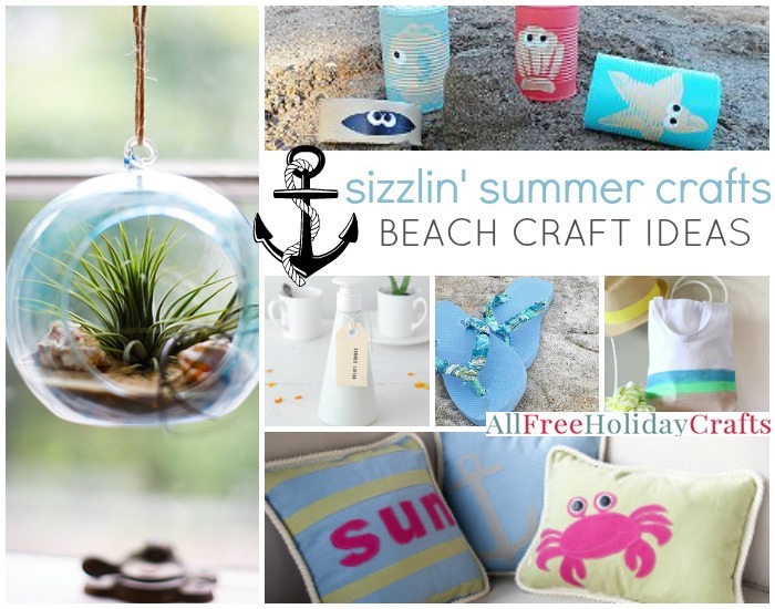Sizzlin' Summer Crafts: 40+ Beach Craft Ideas | AllFreeHolidayCrafts.com