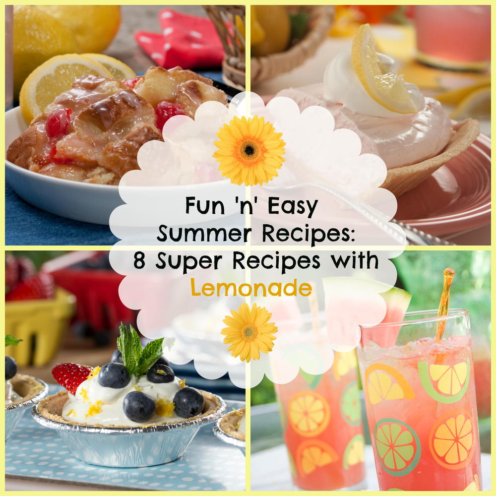 Fun 'n' Easy Summer Recipes: 8 Super Recipes with Lemonade | MrFood.com