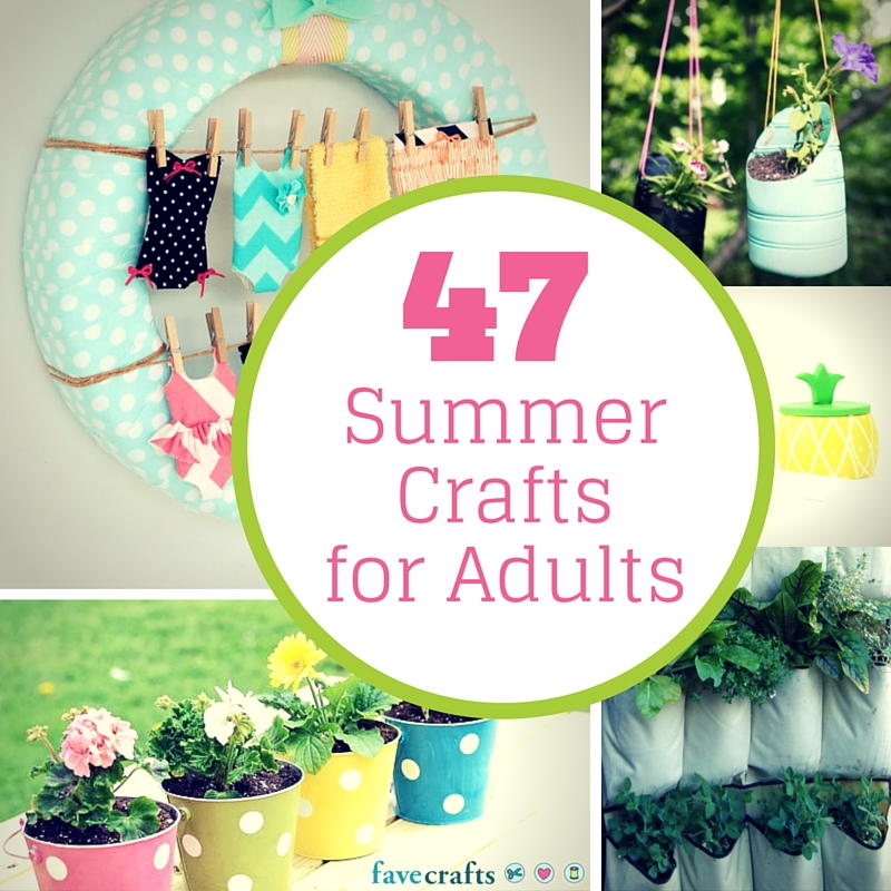 47 Summer Crafts For Adults FaveCrafts 47 Summer Crafts For Adults FaveCrafts