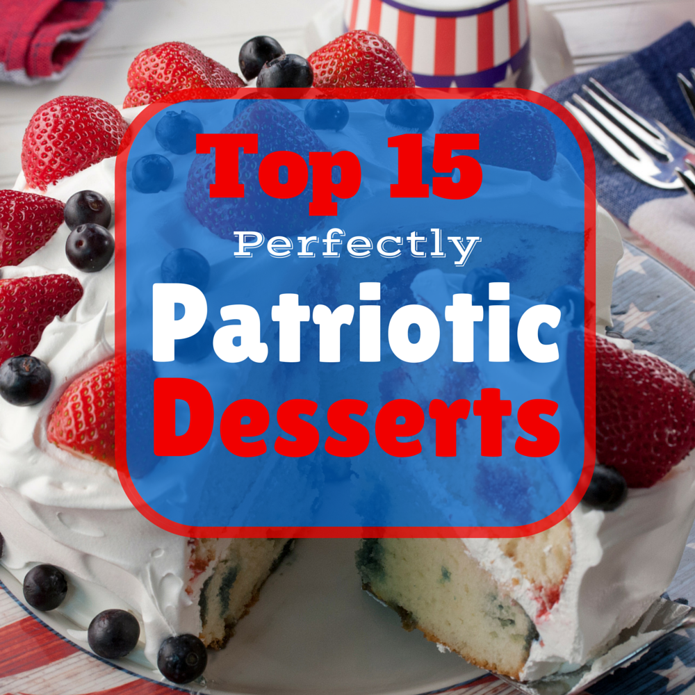 Top 15 Perfectly Patriotic Desserts | MrFood.com
