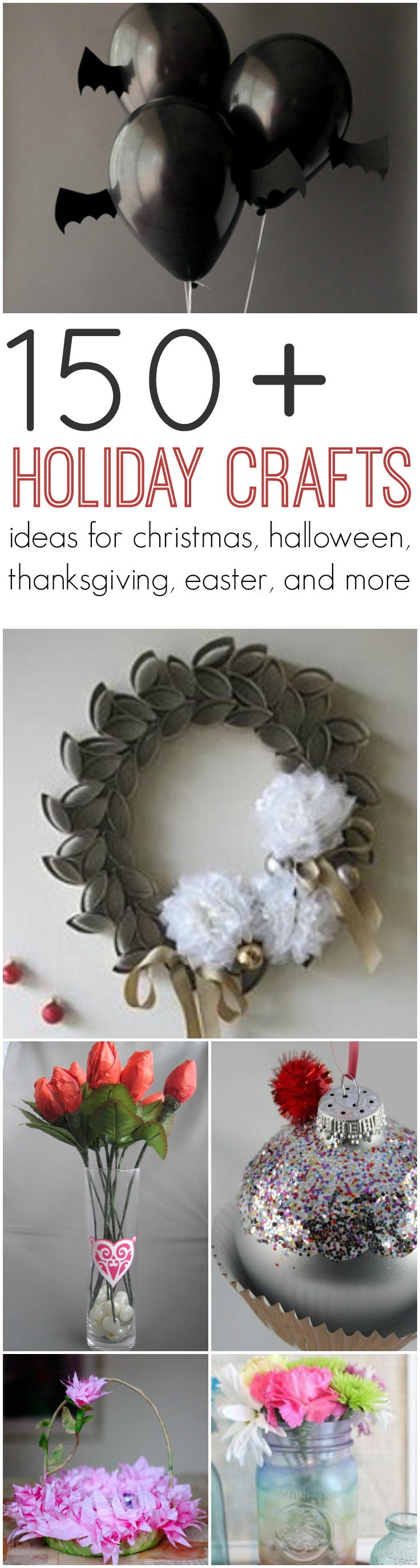 150+ Best Holiday Crafts: Christmas Crafts, Easter Crafts, Halloween ...