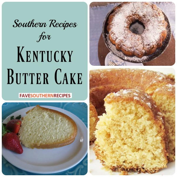 4 Southern Recipes for Kentucky Butter Cake | FaveSouthernRecipes.com