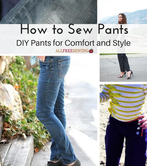 How to Sew Pants: 31 DIY Pants for Comfort and Style | AllFreeSewing.com
