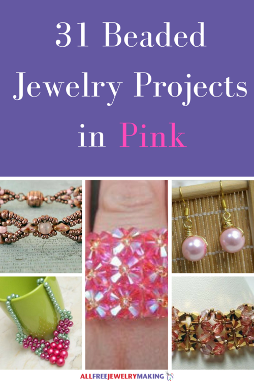 Beautiful Beading Patterns: 31 DIY Jewelry Projects in Pink ...
