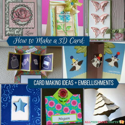 How to Make a 3D Card: 23 Card Making Ideas | AllFreePaperCrafts.com