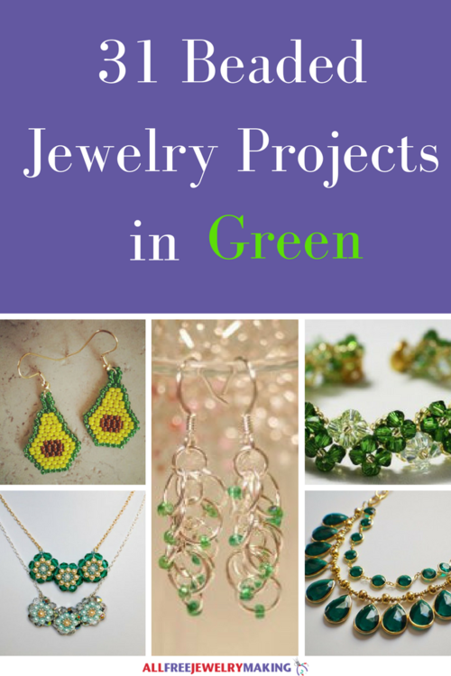 Beautiful Beading Patterns: 31 DIY Jewelry Projects in Green ...