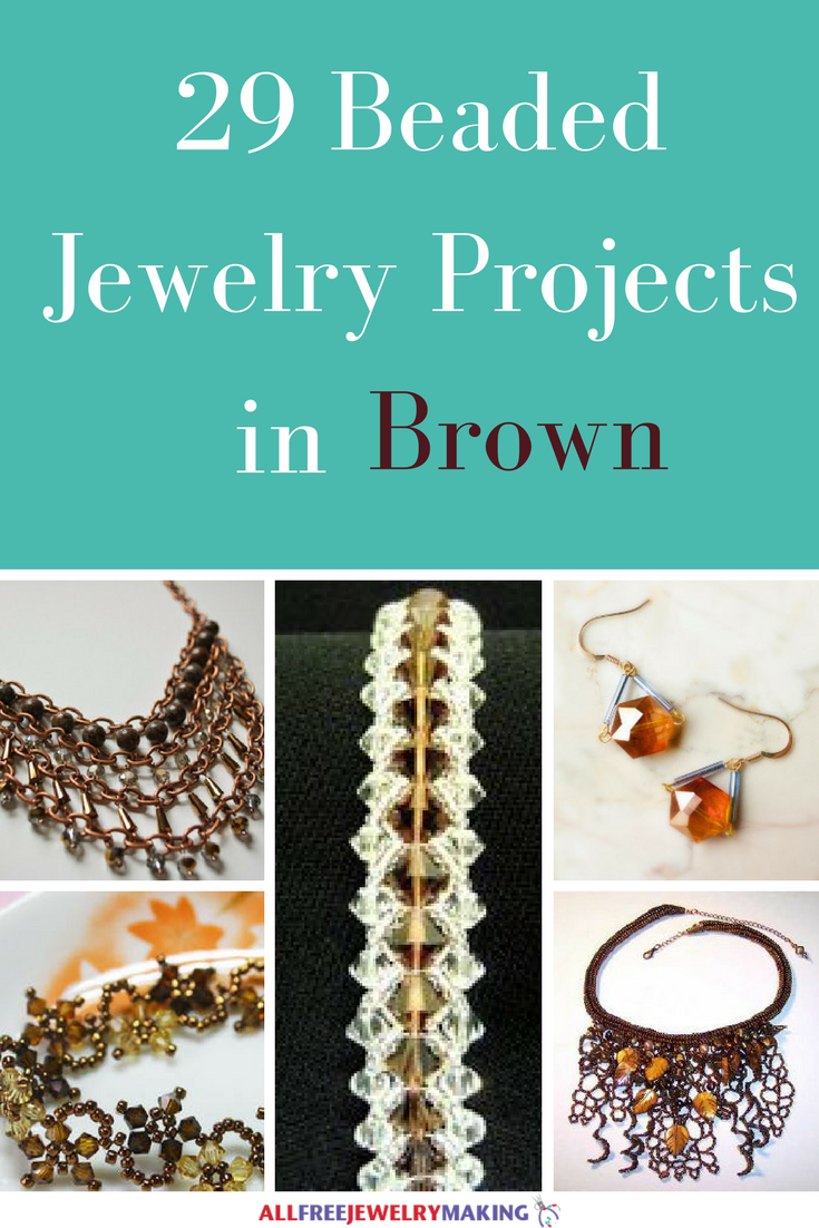 Beautiful Beading Patterns: 29 DIY Jewelry Projects in Brown ...