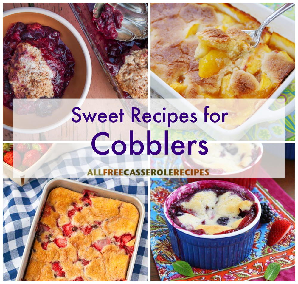 27 Sweet Recipes for Cobblers | AllFreeCasseroleRecipes.com