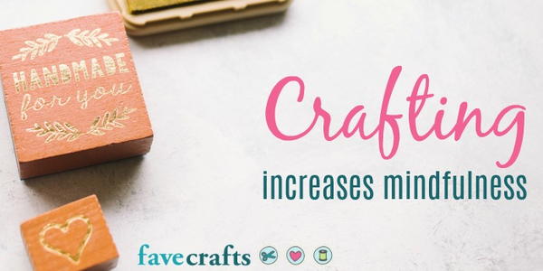 Crafting Keeps You Young: The Health Benefits of Crafting | FaveCrafts.com