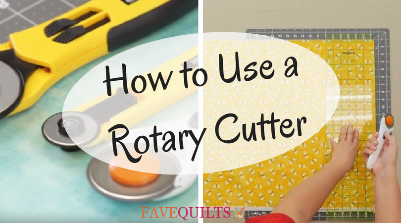 How to Use a Rotary Cutter | FaveQuilts.com