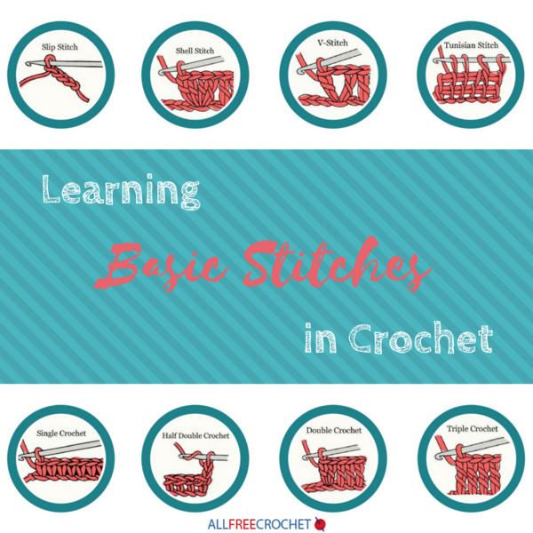 Learning Basic Stitches in Crochet | AllFreeCrochet.com