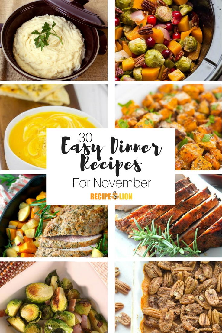 30 Easy Dinner Recipes for November | RecipeLion.com