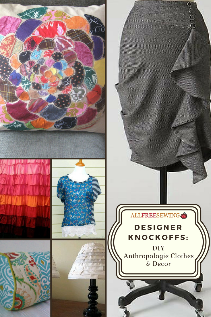 26 DIY Anthropologie Clothes & Designer Knockoff Decor | AllFreeSewing.com