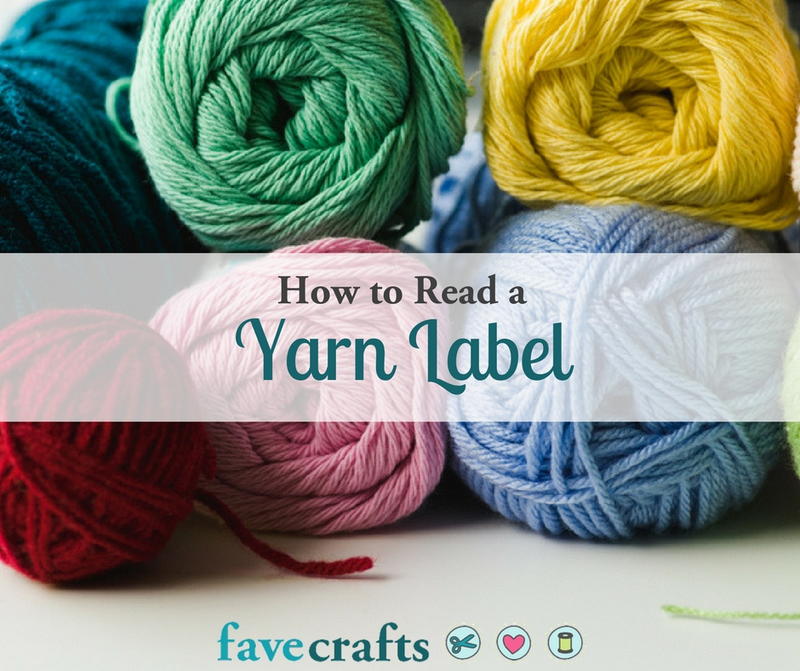 How to Read a Yarn Label | FaveCrafts.com