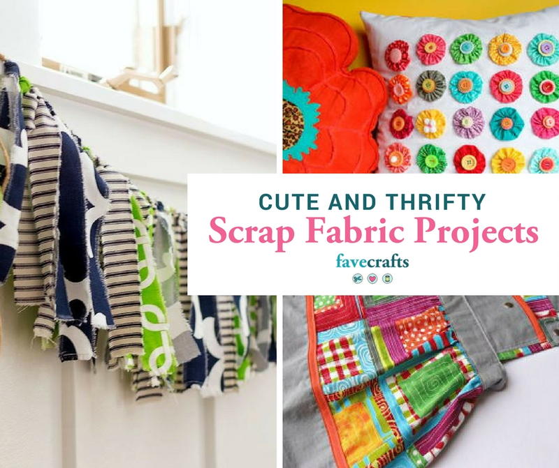 43 Scrap Fabric Projects | FaveCrafts.com