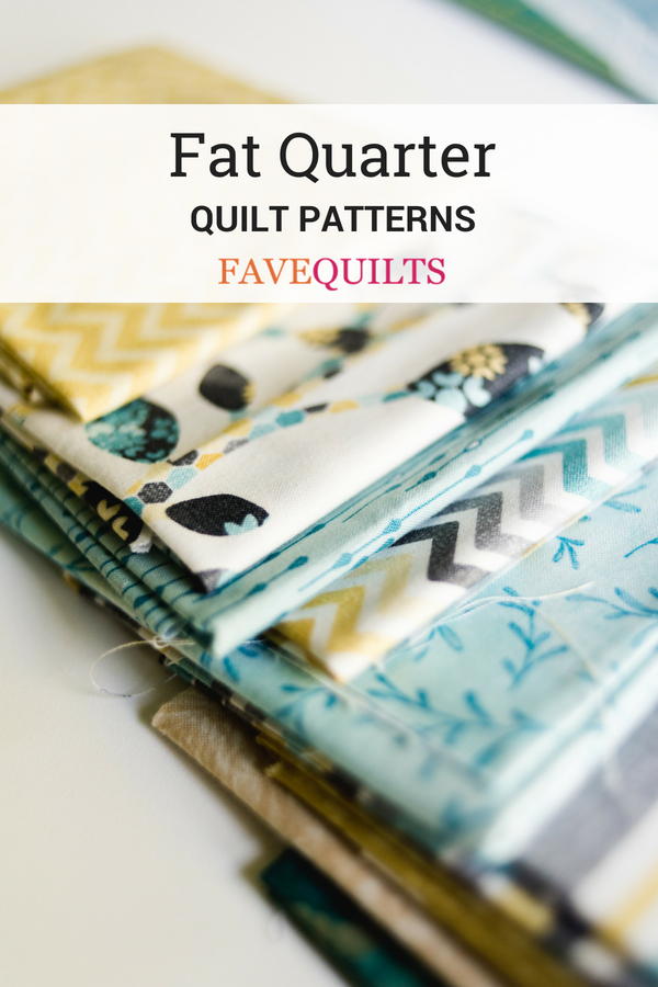 24 Fabulous Fat Quarter Quilt Patterns (Free) | FaveQuilts.com