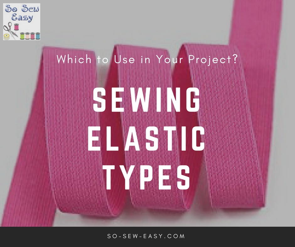 Sewing Elastic Types: Which One to Use in Your Project | FaveCrafts.com