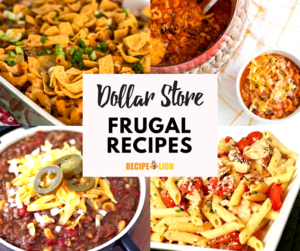 Dollar Store Recipes: 14 Frugal Meals for You | RecipeLion.com