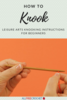 How to Knook: Leisure Arts Knooking Instructions | AllFreeCrochet.com