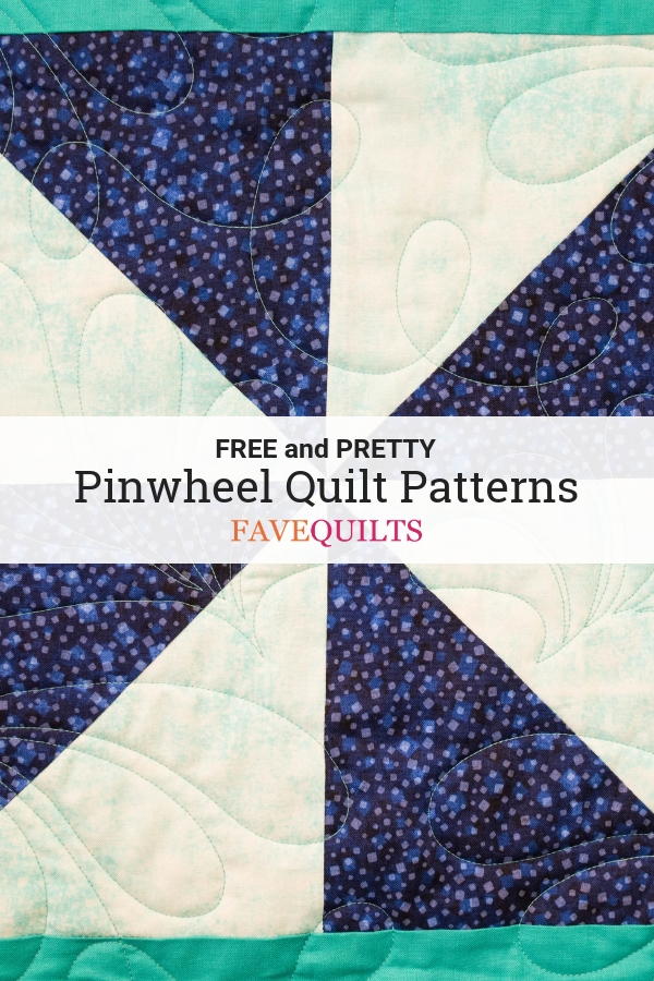 17 Free Pinwheel Quilt Patterns | FaveQuilts.com