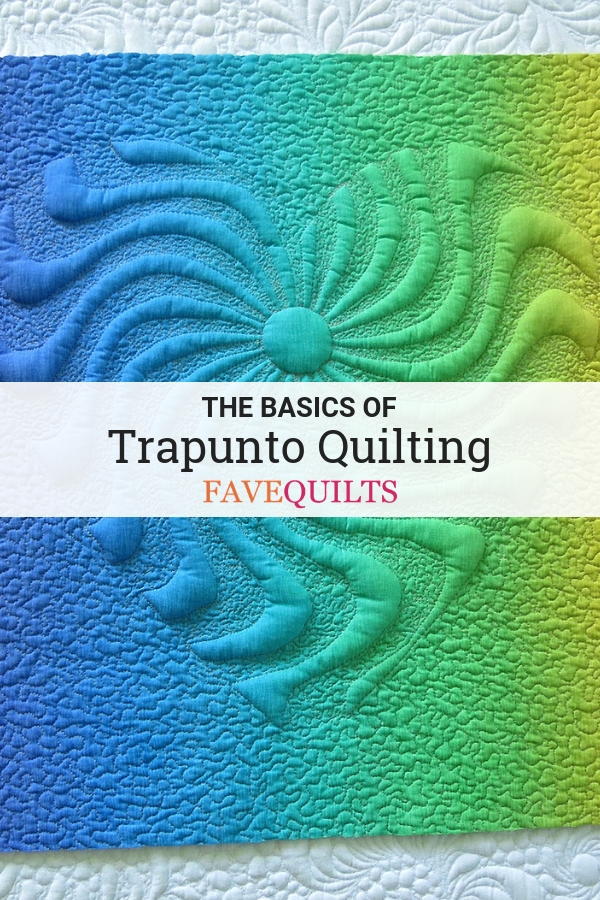 The Basics of Trapunto Quilting | FaveQuilts.com