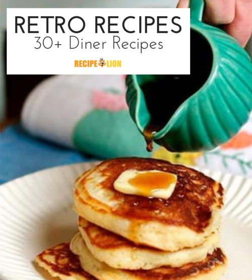 30+ Retro Diner Food Recipes | RecipeLion.com