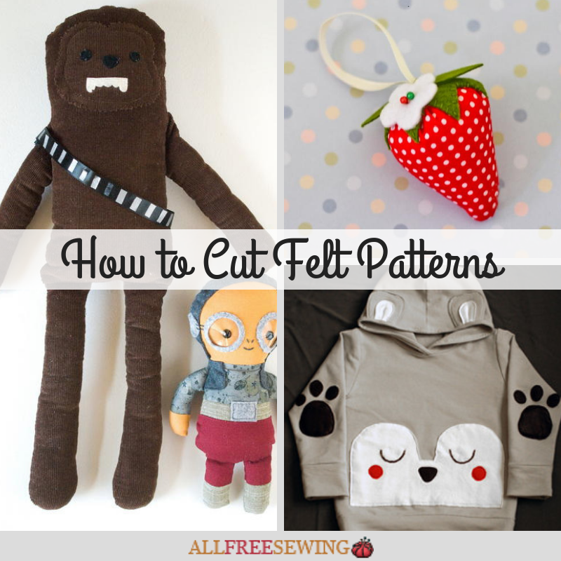 How to Cut Felt Patterns | AllFreeSewing.com