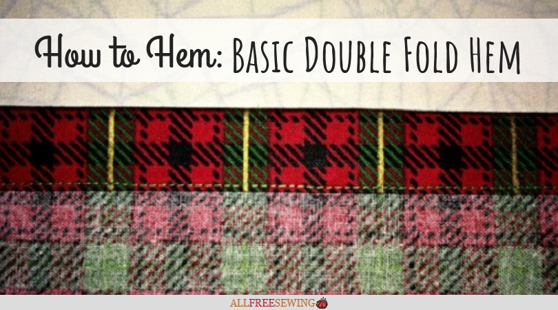 How to Hem: Basic Double Fold Hem Tutorial | AllFreeSewing.com