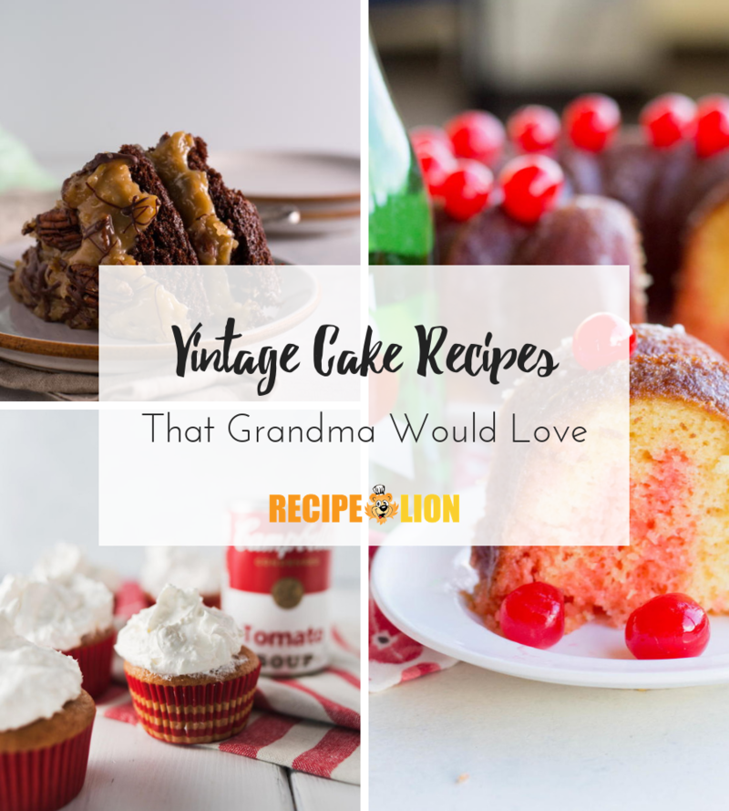 14 Vintage Cake Recipes That Grandma Would Love | RecipeLion.com