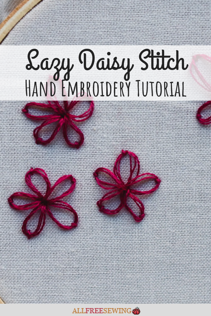 Lazy Daisy Stitch Tutorial | AllFreeSewing.com