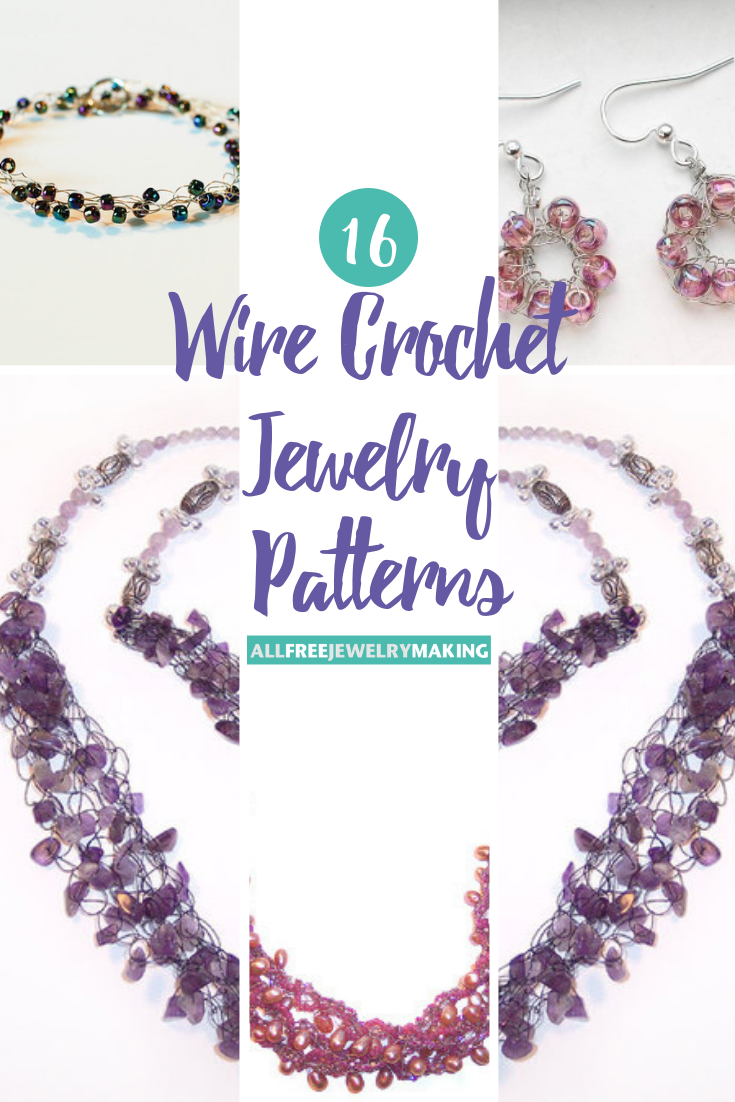 16 Free Wire Crochet Jewelry Patterns | AllFreeJewelryMaking.com