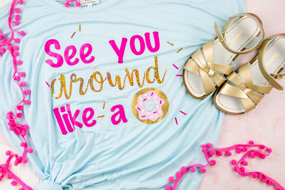 See You Around Like a Donut T-shirt | FaveCrafts.com