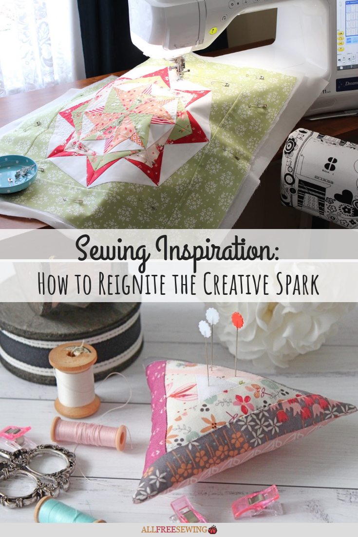 Sewing Inspiration: How to Reignite the Creative Spark | AllFreeSewing.com