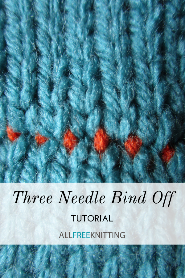 Three Needle Bind Off Tutorial | AllFreeKnitting.com