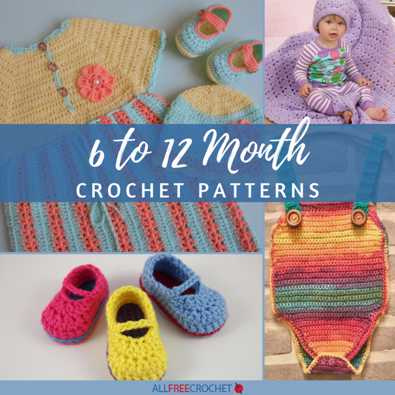 53 Adorable 6 to 12 Month Crochet Patterns | AllFreeCrochet.com