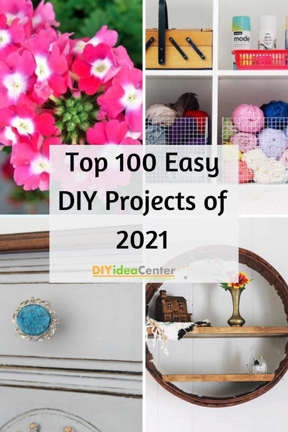Top 100 Easy DIY Projects of 2021 | DIYIdeaCenter.com