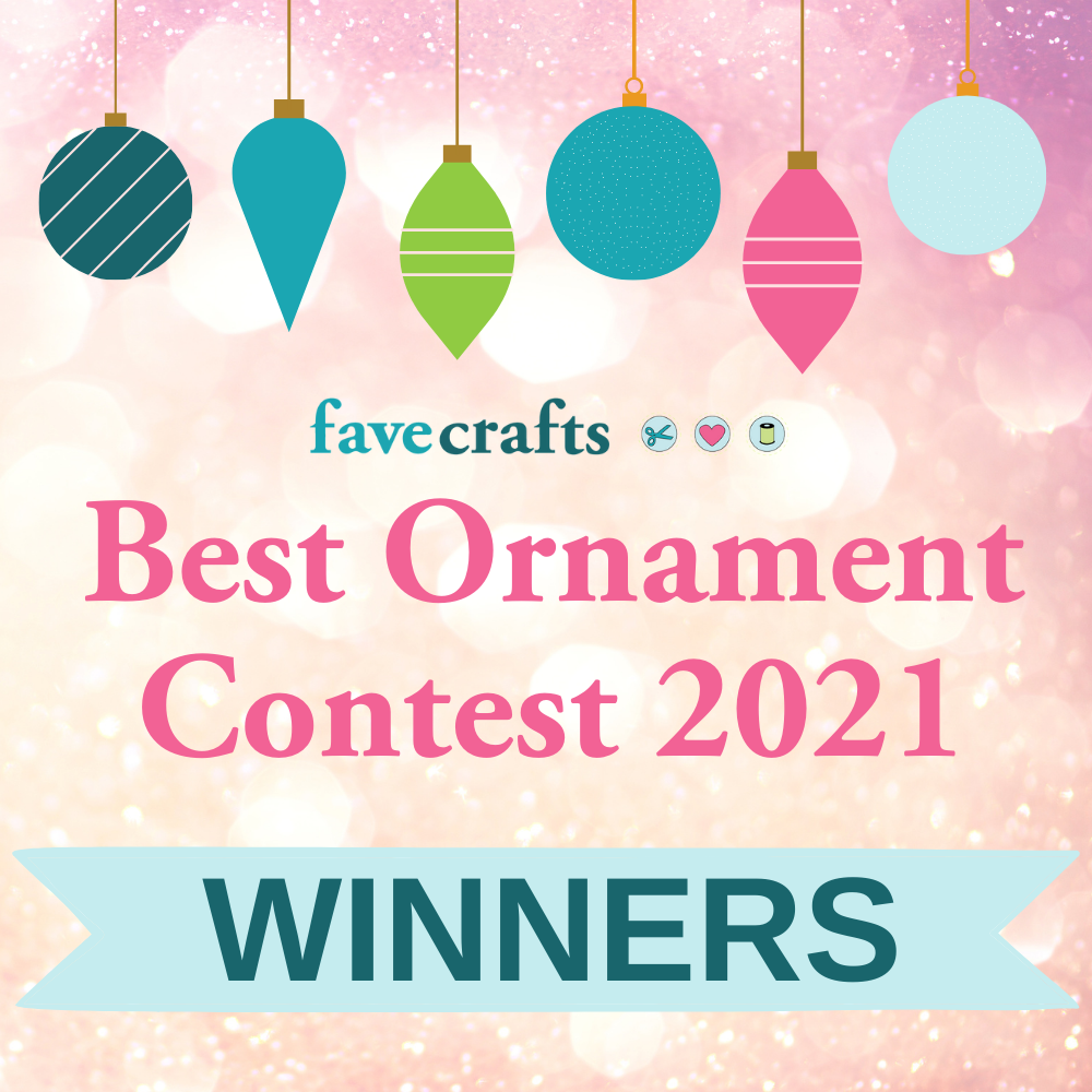 Best Ornament Contest 2021 Winners! | FaveCrafts.com