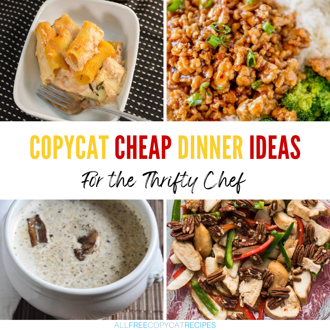 32 Cheap Dinner Ideas for the Thrifty Chef | AllFreeCopycatRecipes.com