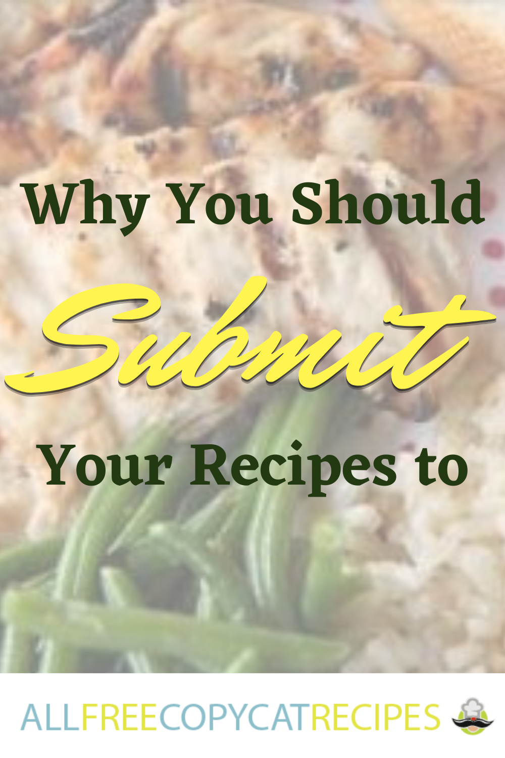 Why You Should Submit Your Recipes to AllFreeCopycatRecipes ...