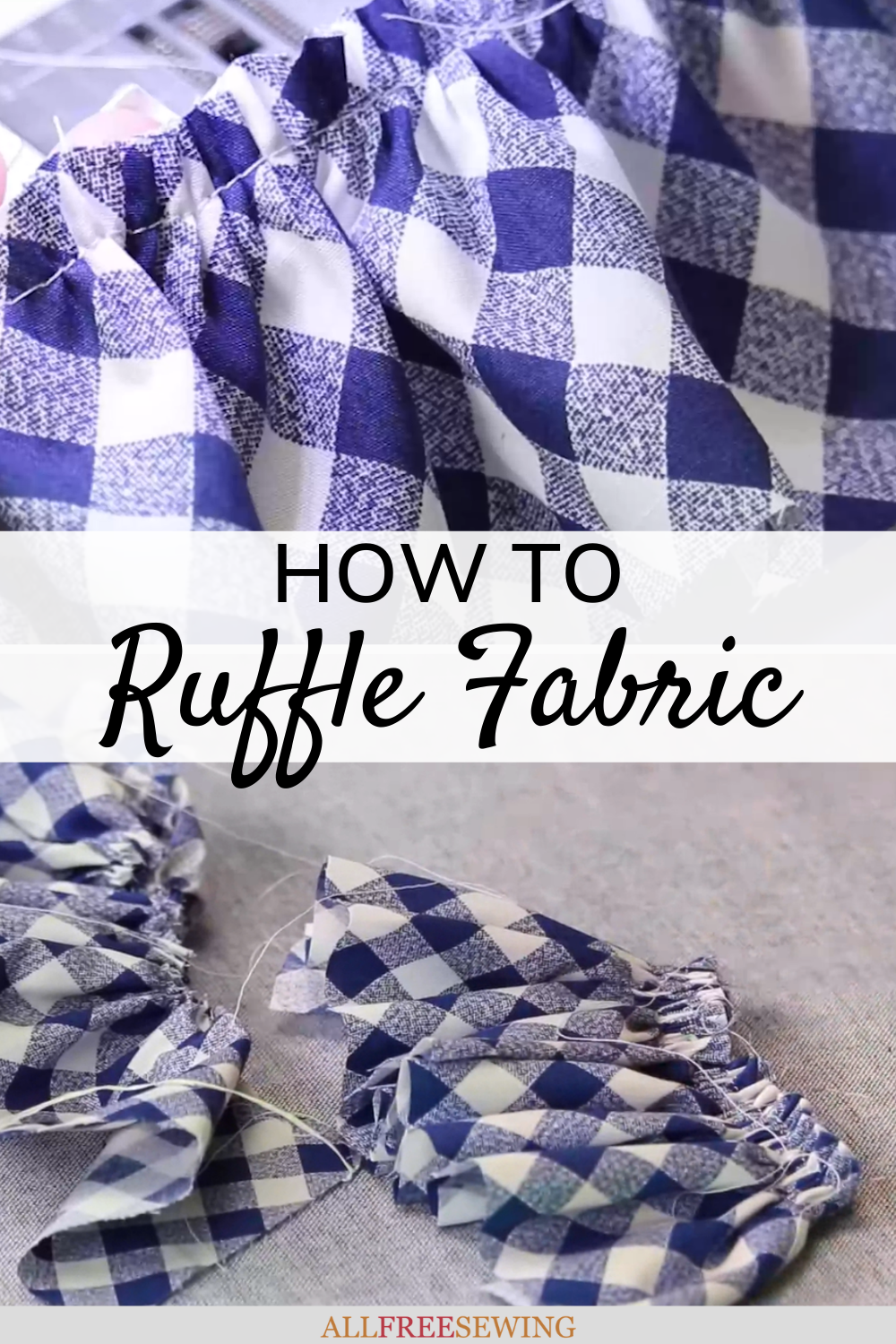 How to Ruffle Fabric (Gathering Video Tutorial) | AllFreeSewing.com