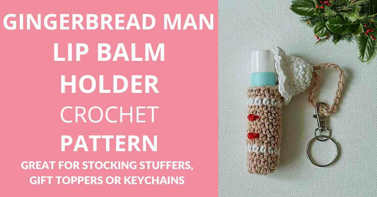 Gingerbread Man Lip Balm Cozy Crochet Pattern | AllFreeCrochet.com