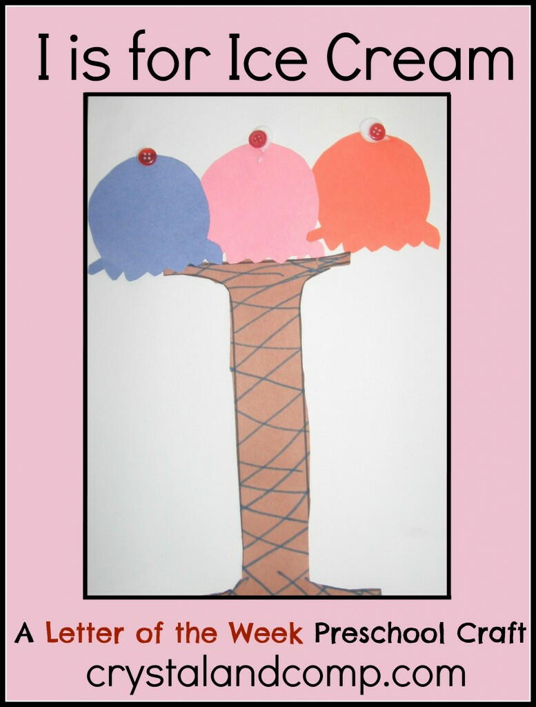 I Is For Ice Cream: A Letter Of The Week Preschool Craft | FaveCrafts.com
