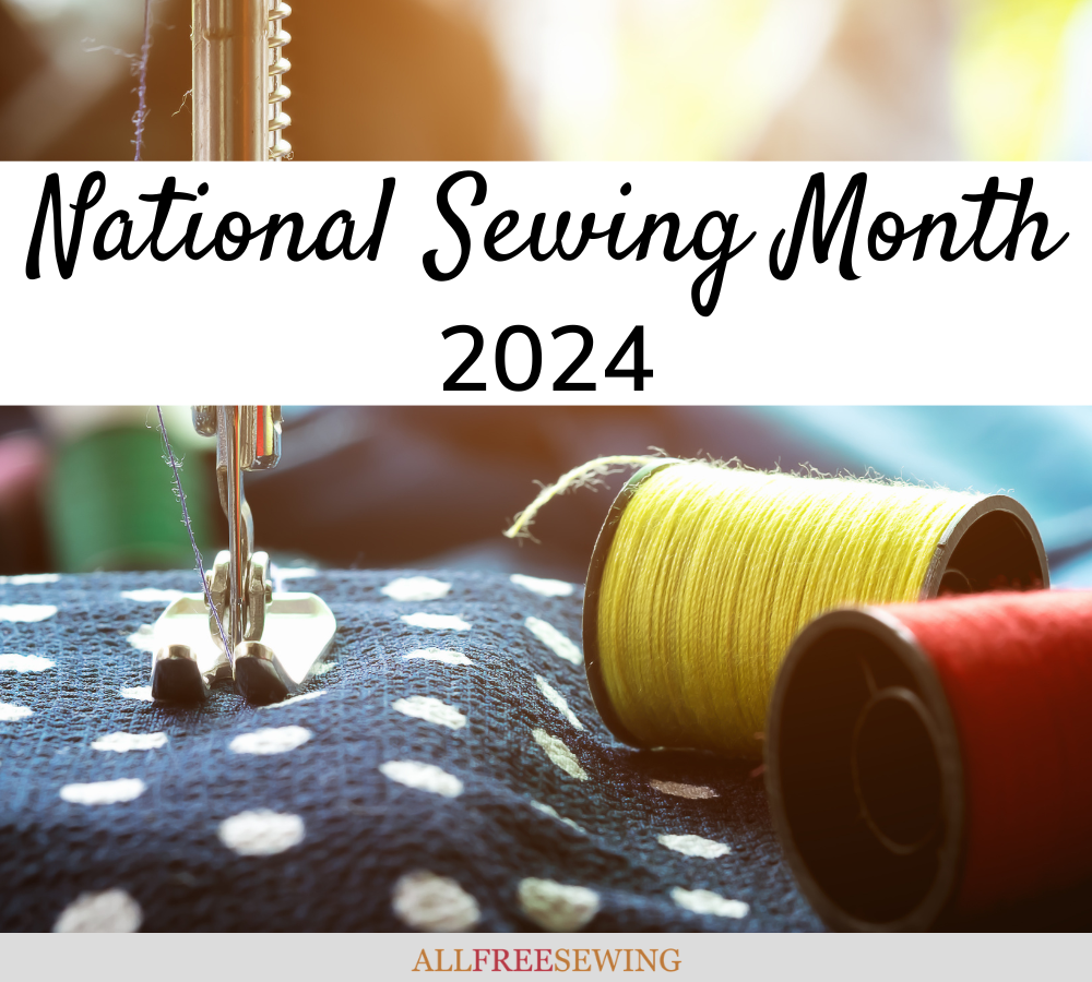 National Sewing Month 2024 | AllFreeSewing.com